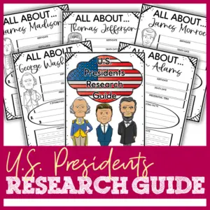 U.S. Presidents Research Guide {Printable Worksheets}