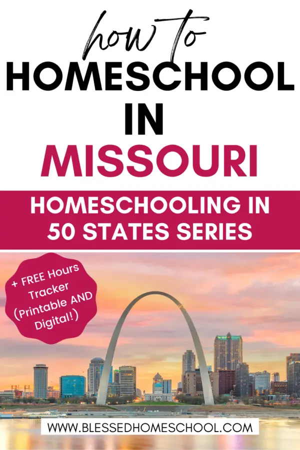 How to Homeschool in Missouri + FREE Hours Tracker