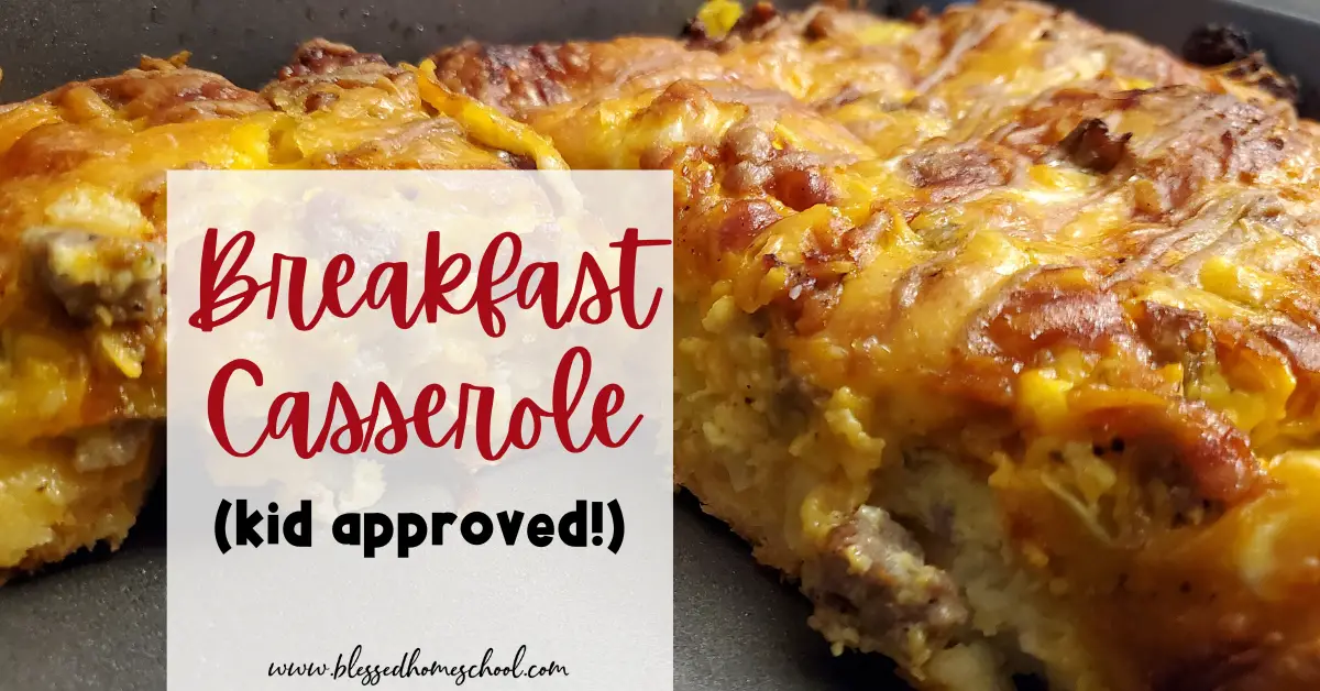 Best Breakfast Casserole {Family Favorite, Kid-Approved!}