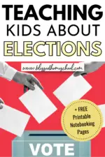 Election Day for Kids: How to Teach Kids the Election Process + FREE ...