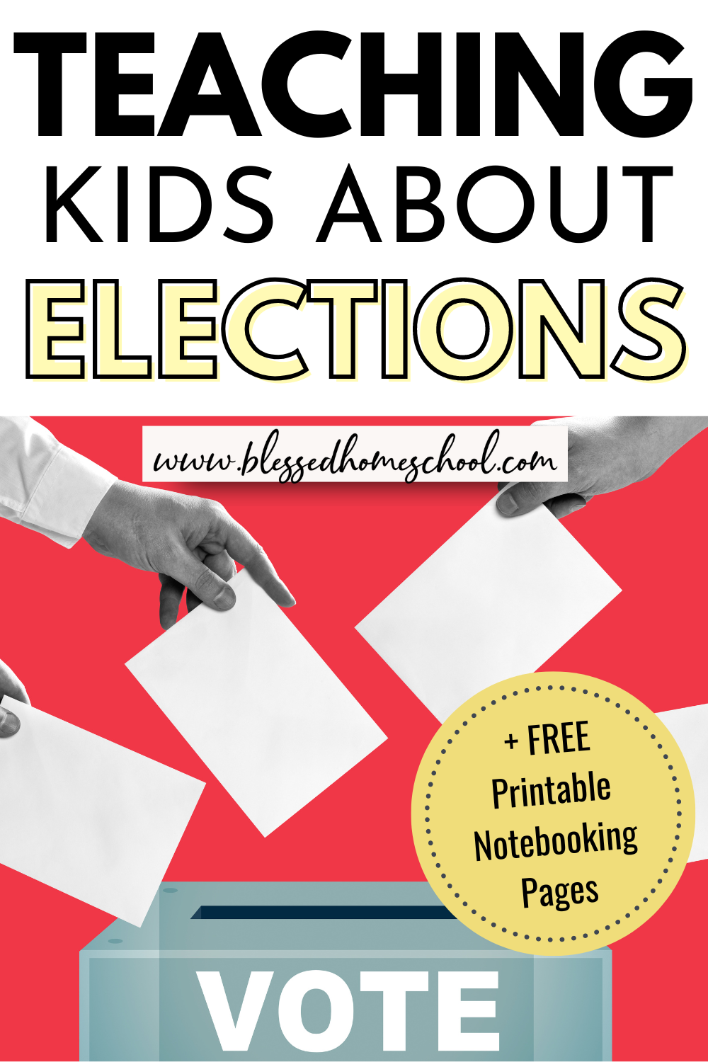 Election Day for Kids: How to Teach Kids the Election Process + FREE ...