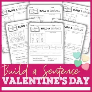 Valentine's Day Build a Sentence Worksheets for Kids