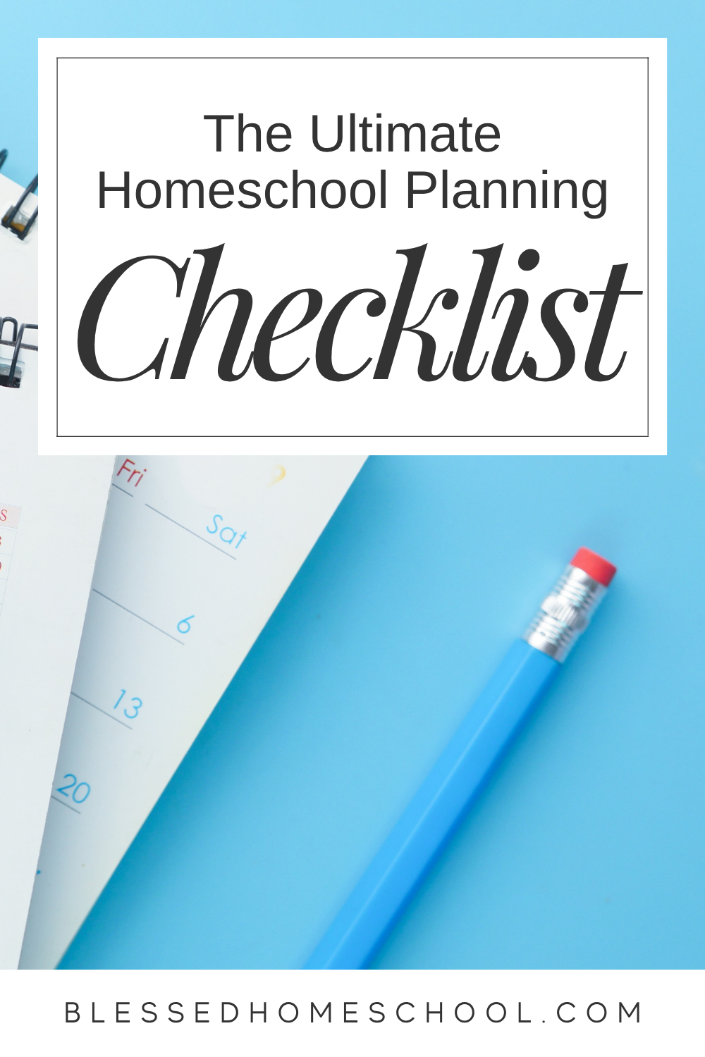 The Ultimate Homeschool Planning Checklist